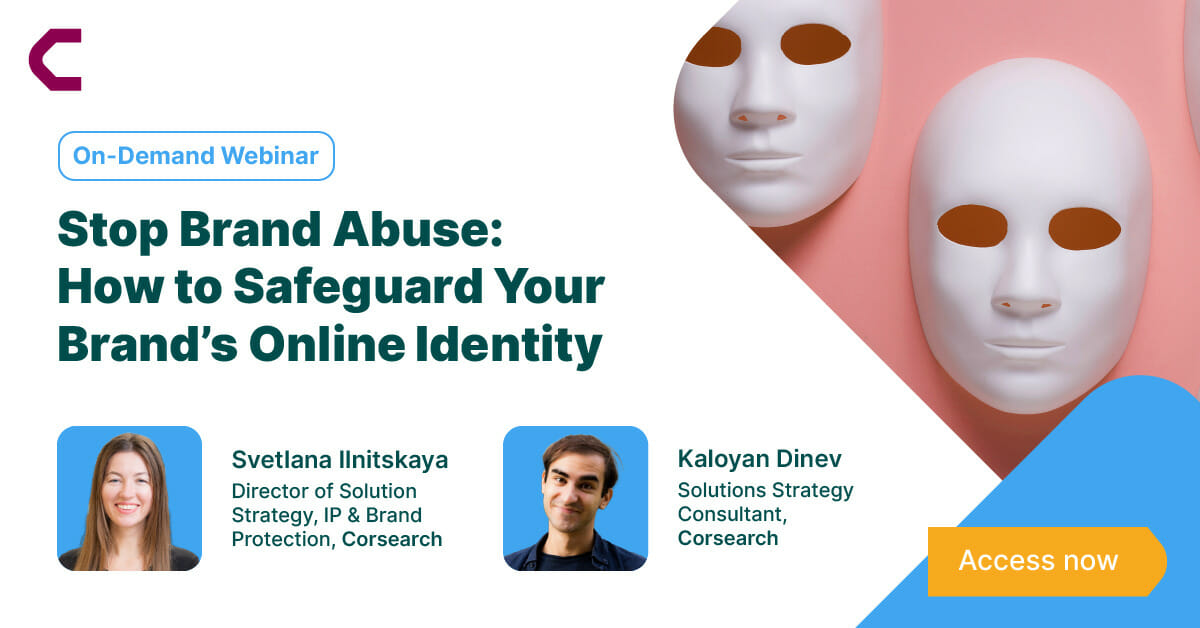 Stop Brand Abuse: How to Safeguard your Brand’s Online Identity - Corsearch