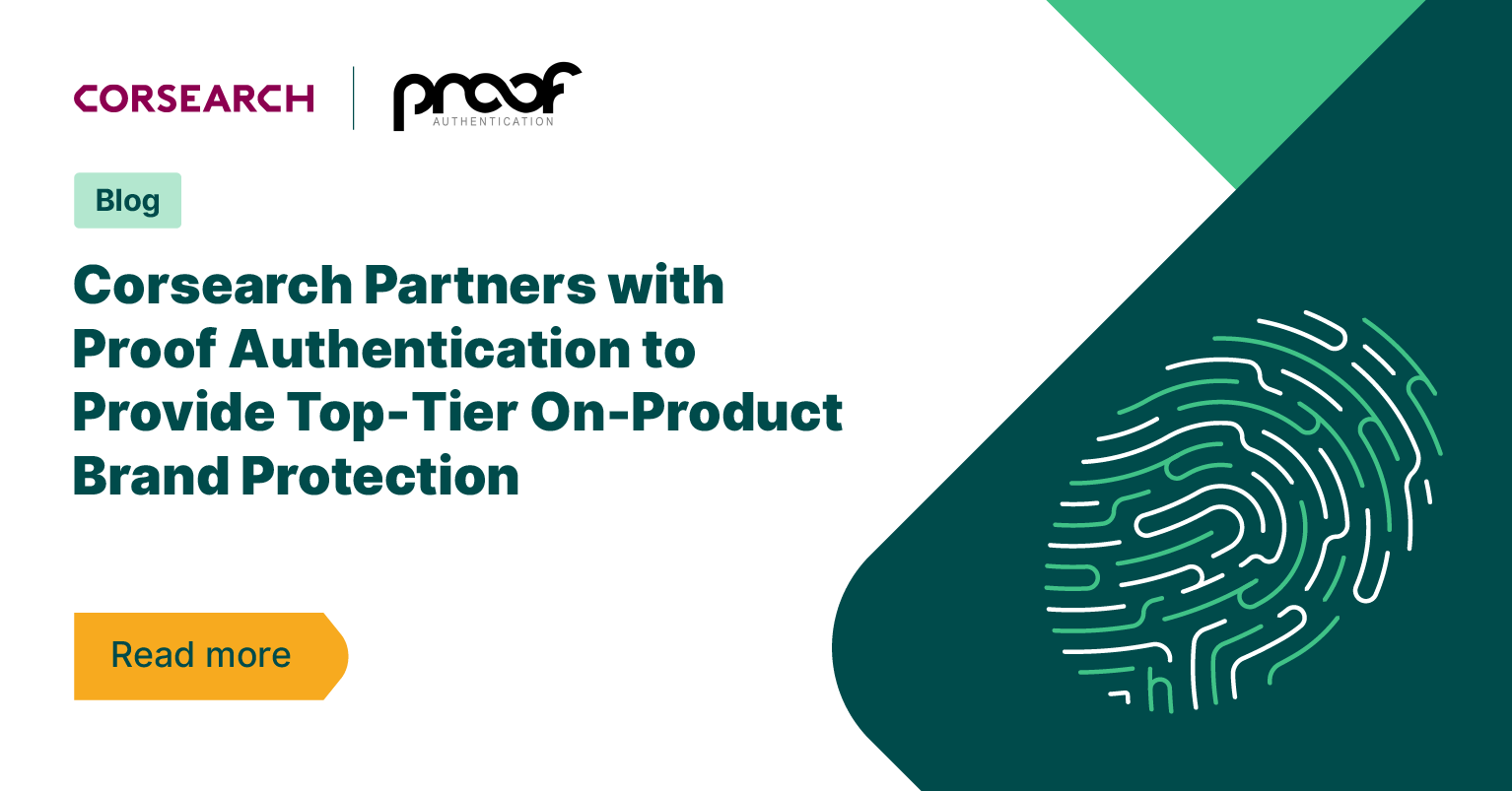 Corsearch Partners with Proof Authentication to Provide Top-Tier On-Product Brand Protection ...